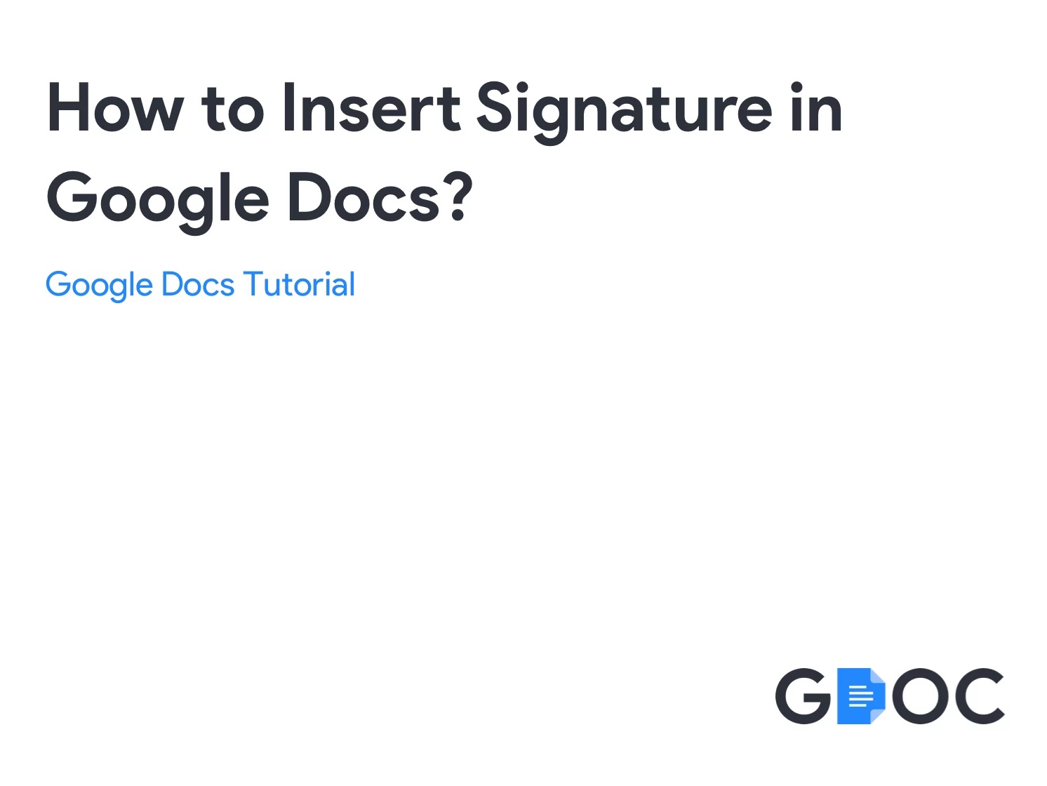 How To Insert Signature In Google Docs Gdoc io Tips